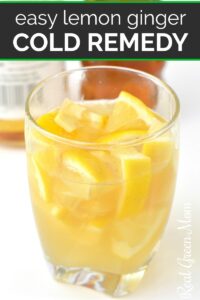 Lemon Ginger Home Remedy - Real Green Mom